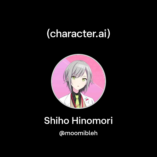 Chat with Shiho Hinomori | character.ai | Personalized AI for every moment of your day