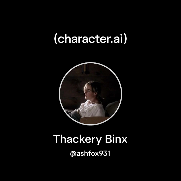 Chat with Thackery Binx | character.ai | AI Chat, Reimagined–Your Words ...