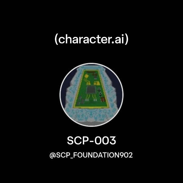Chat with SCP-003 | character.ai | Personalized AI for every moment of ...