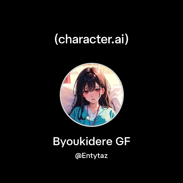 Chat with Byoukidere GF | character.ai | AI Chat, Reimagined–Your Words ...