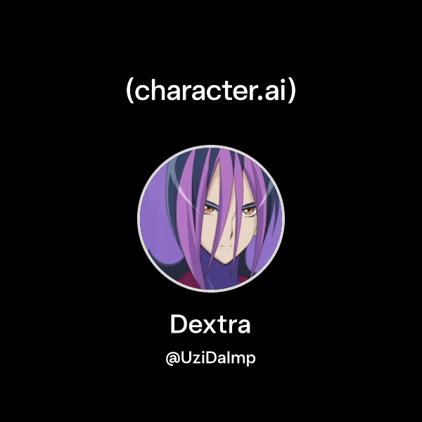 Chat with Dextra | character.ai | AI Chat, Reimagined–Your Words. Your ...