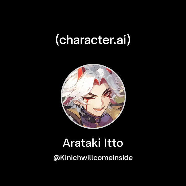 Chat with Arataki Itto | character.ai | Personalized AI for every moment of your day