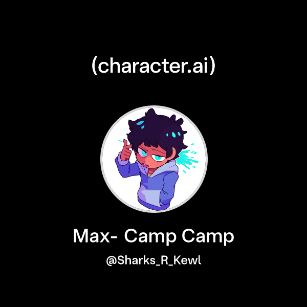 Chat with Max- Camp Camp | character.ai | AI Chat, Reimagined–Your ...