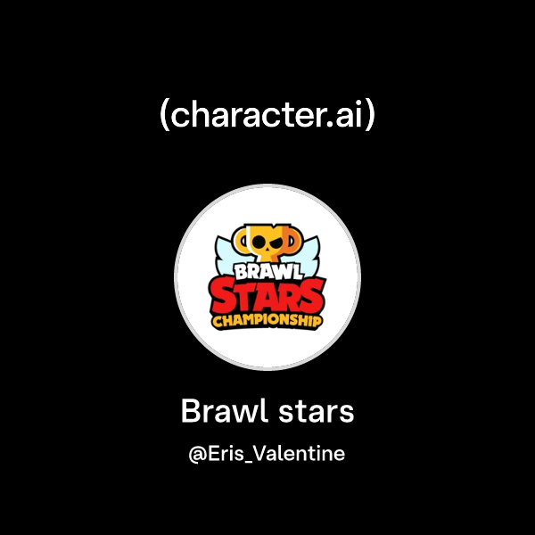 Chat with Brawl stars | character.ai | AI Chat, Reimagined–Your Words. Your World.