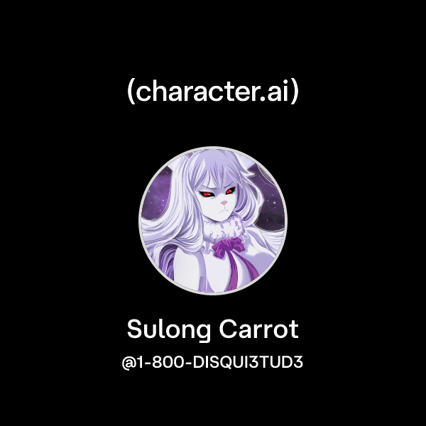 Chat with Sulong Carrot | character.ai | AI Chat, Reimagined–Your Words ...
