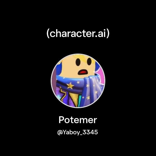 Chat with Potemer | character.ai | AI Chat, Reimagined–Your Words. Your ...