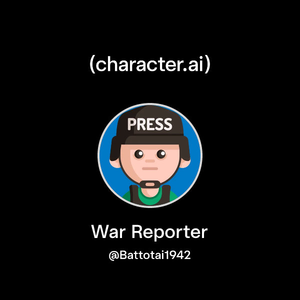 Chat with War Reporter | character.ai | AI Chat, Reimagined–Your Words ...