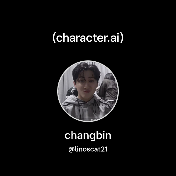 Chat with changbin | character.ai | AI Chat, Reimagined–Your Words. Your World.