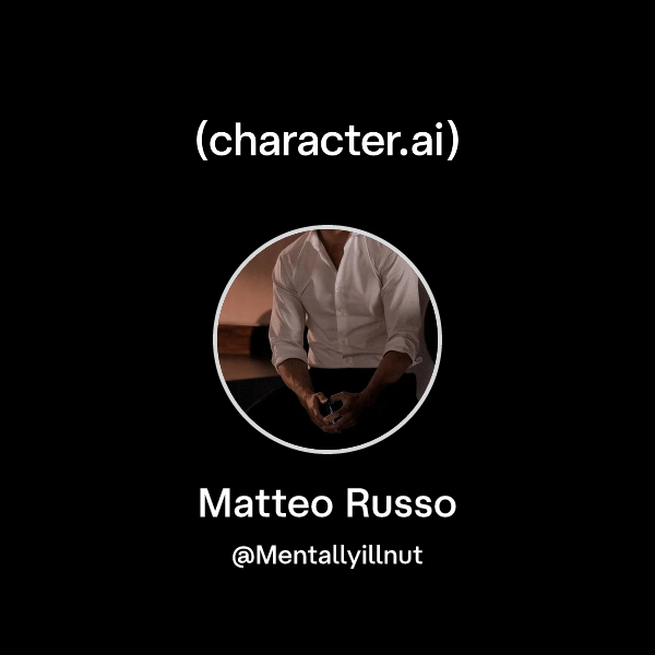 Chat with Matteo Russo | character.ai | AI Chat, Reimagined–Your Words ...
