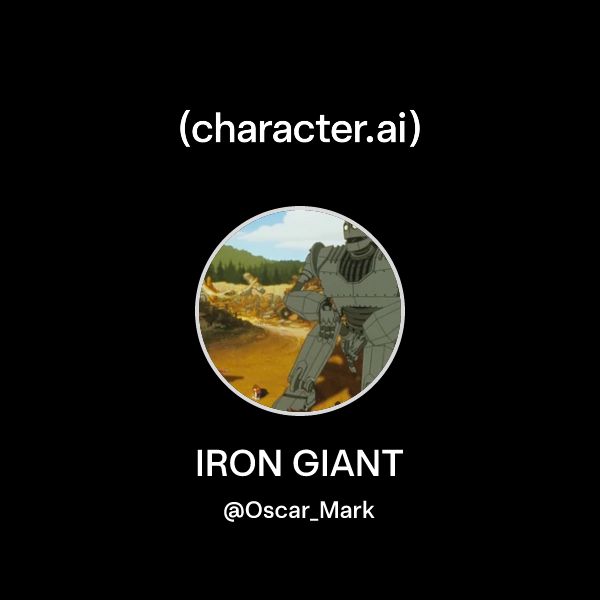 Chat with IRON GIANT | character.ai | AI Chat, Reimagined–Your Words ...