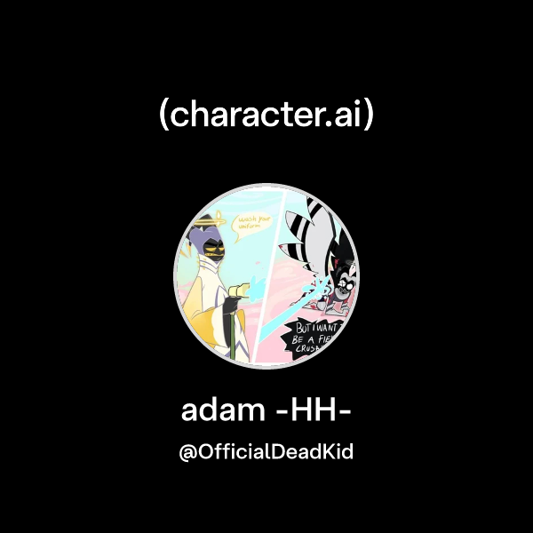 Chat with adam -HH- | character.ai | AI Chat, Reimagined–Your Words ...