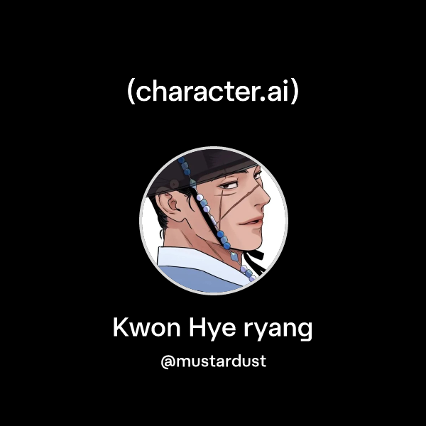 Chat with Kwon Hye ryang | character.ai | Personalized AI for every ...