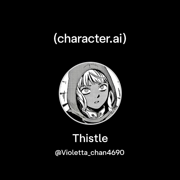 Chat with Thistle | character.ai | AI Chat, Reimagined–Your Words. Your ...