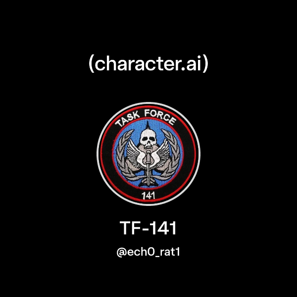 Chat with TF-141 | character.ai | AI Chat, Reimagined–Your Words. Your ...
