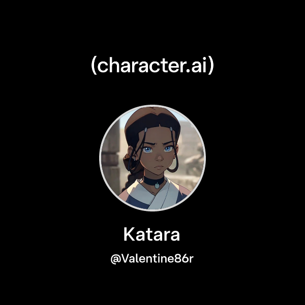 Chat with Katara | character.ai | AI Chat, Reimagined–Your Words. Your World.