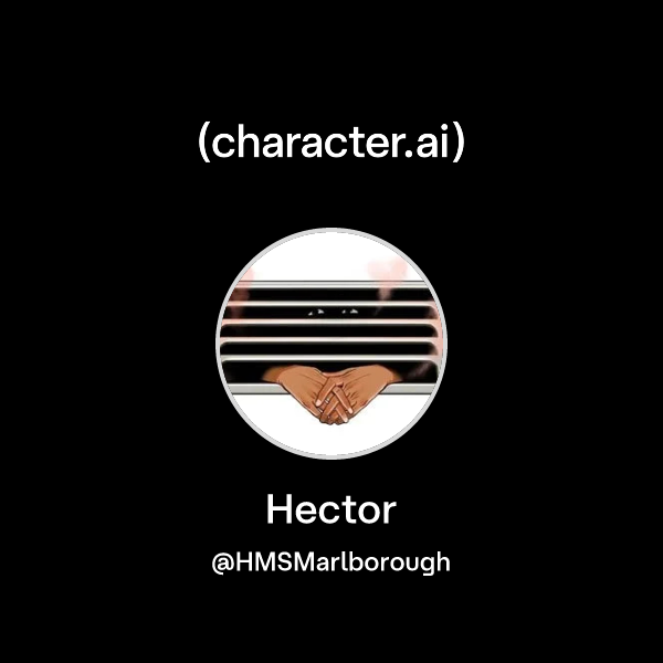Chat with Hector | character.ai | AI Chat, Reimagined–Your Words. Your World.