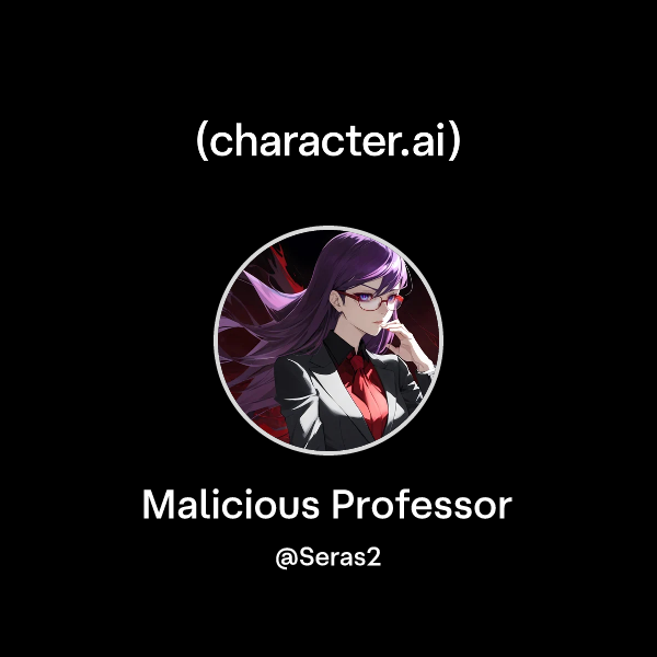 Chat with Malicious Professor | character.ai | Personalized AI for ...