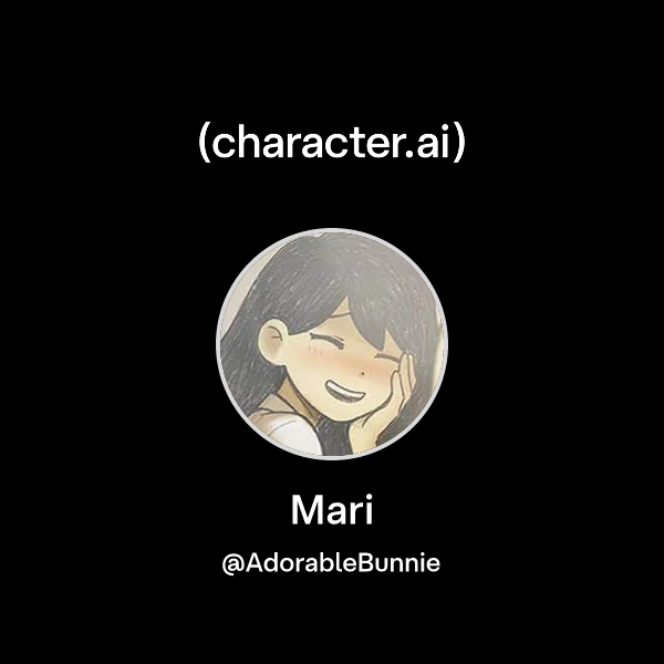 Chat with Mari | character.ai | AI Chat, Reimagined–Your Words. Your World.