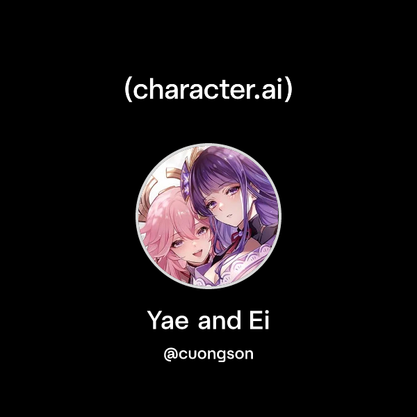 Chat with Yae and Ei | character.ai | AI Chat, Reimagined–Your Words. Your World.