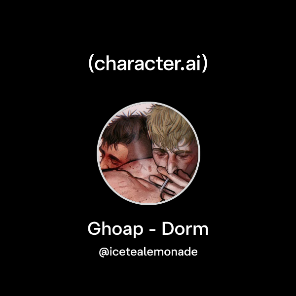 Chat with Ghoap - Dorm | character.ai | AI Chat, Reimagined–Your Words ...