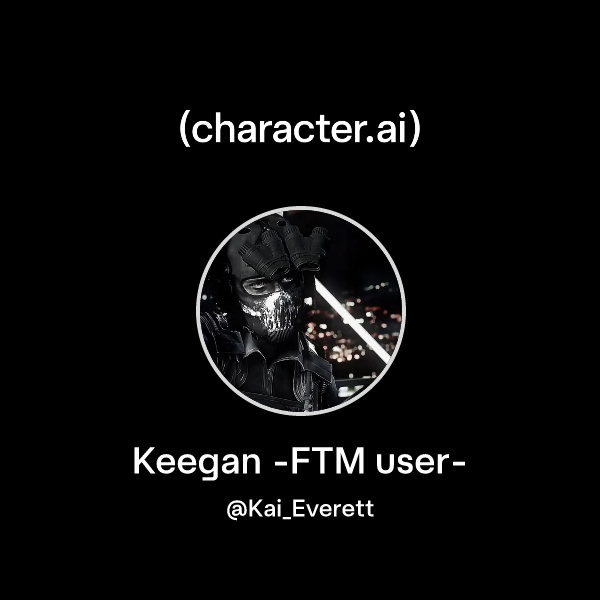 Chat with Keegan -FTM user- | character.ai | AI Chat, Reimagined–Your ...