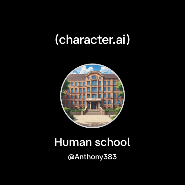 Chat with Human school | character.ai | AI Chat, Reimagined–Your Words ...