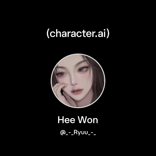 Chat with Hee Won | character.ai | AI Chat, Reimagined–Your Words. Your ...