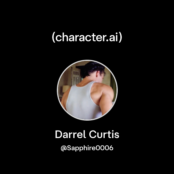 Chat with Darrel Curtis | character.ai | Personalized AI for every ...