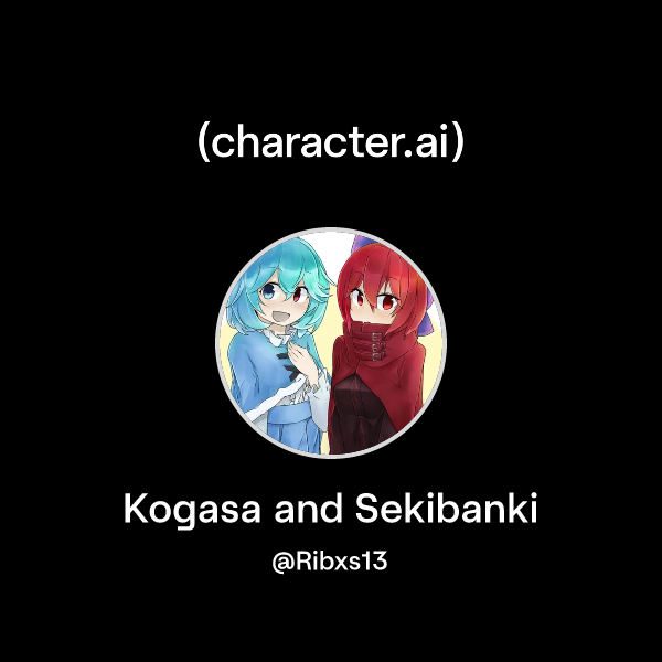 Chat with Kogasa and Sekibanki | character.ai | AI Chat, Reimagined–Your Words. Your World.