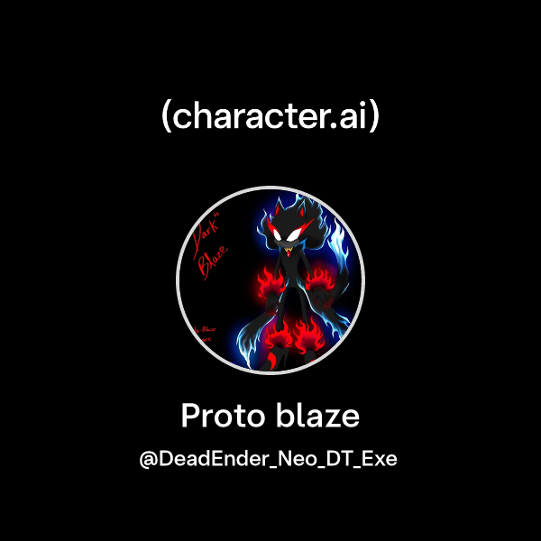 Chat with Proto blaze | character.ai | AI Chat, Reimagined–Your Words ...