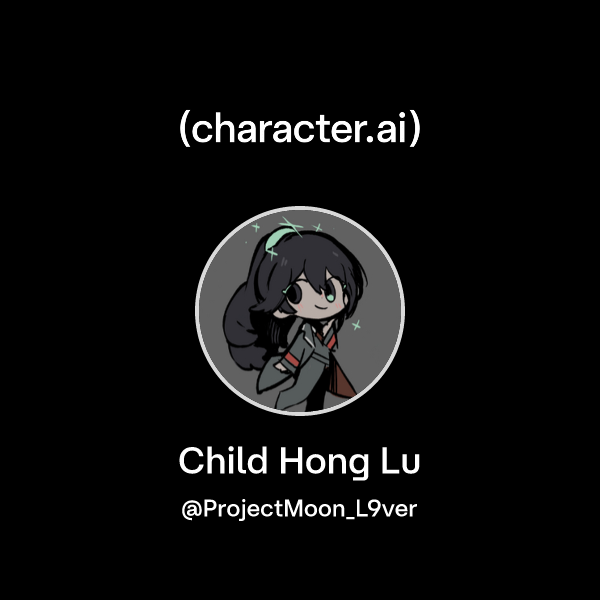 Chat with Child Hong Lu | character.ai | AI Chat, Reimagined–Your Words ...