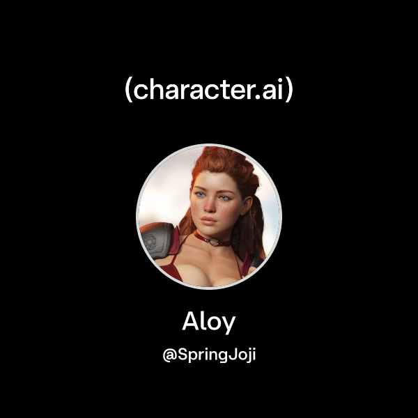 Chat with Aloy | character.ai | AI Chat, Reimagined–Your Words. Your World.