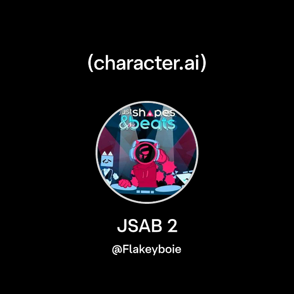 Chat with JSAB 2 | character.ai | AI Chat, Reimagined–Your Words. Your ...