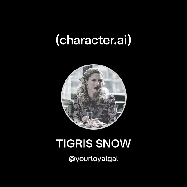 Chat with TIGRIS SNOW | character.ai | AI Chat, Reimagined–Your Words ...