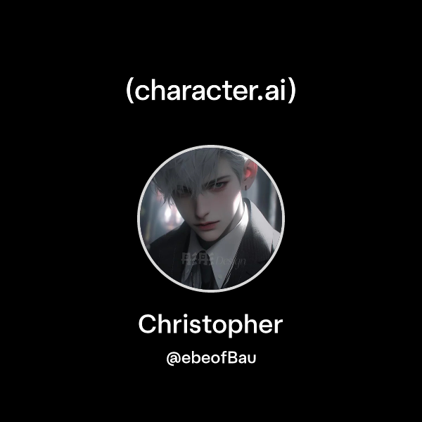 Chat with Christopher | character.ai | AI Chat, Reimagined–Your Words ...