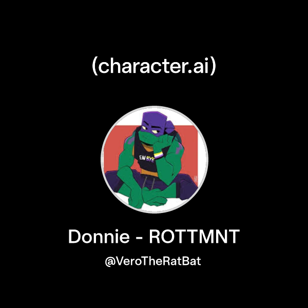 Chat with Donnie - ROTTMNT | character.ai | AI Chat, Reimagined–Your ...