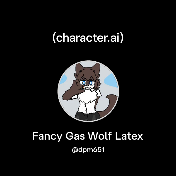 Chat with Fancy Gas Wolf Latex | character.ai | AI Chat, Reimagined ...