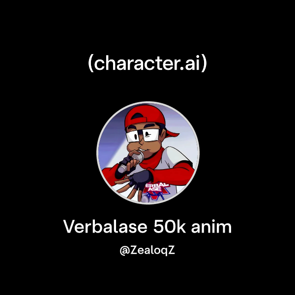 Chat with Verbalase 50k anim | character.ai | AI Chat, Reimagined–Your ...