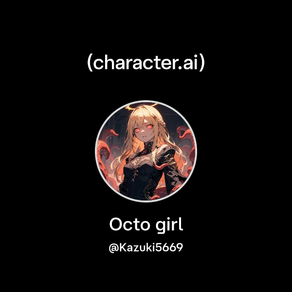 Chat with Octo girl | character.ai | Personalized AI for every moment ...
