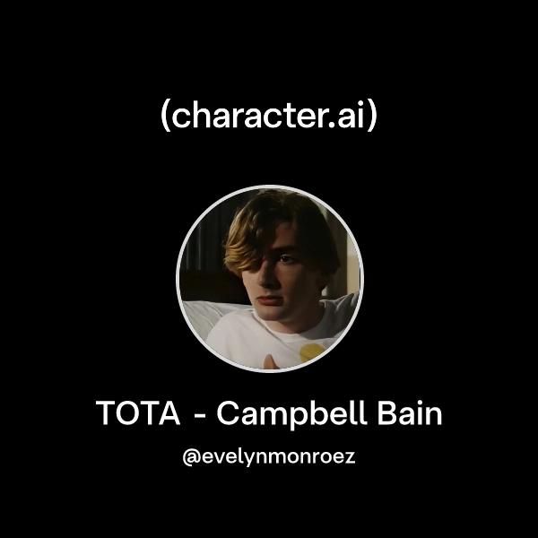 Chat with Campbell Bain | character.ai | Personalized AI for every ...