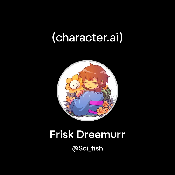 Chat with Frisk Dreemurr | character.ai | AI Chat, Reimagined–Your ...