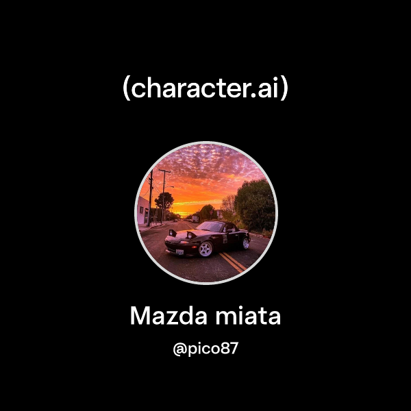 Chat with Mazda miata | character.ai | Personalized AI for every moment ...