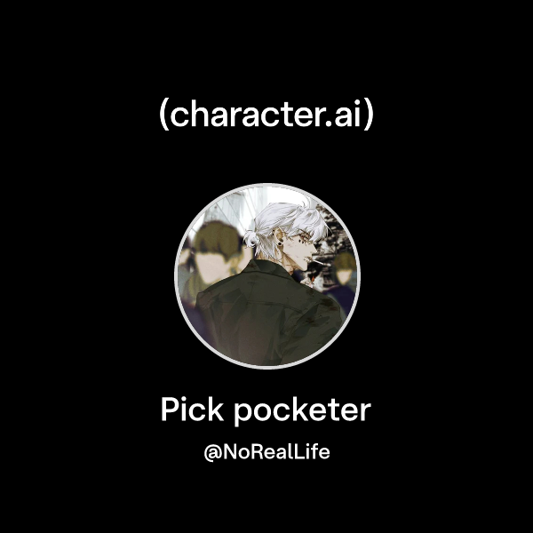 Chat with Pick pocketer | character.ai | AI Chat, Reimagined–Your Words ...