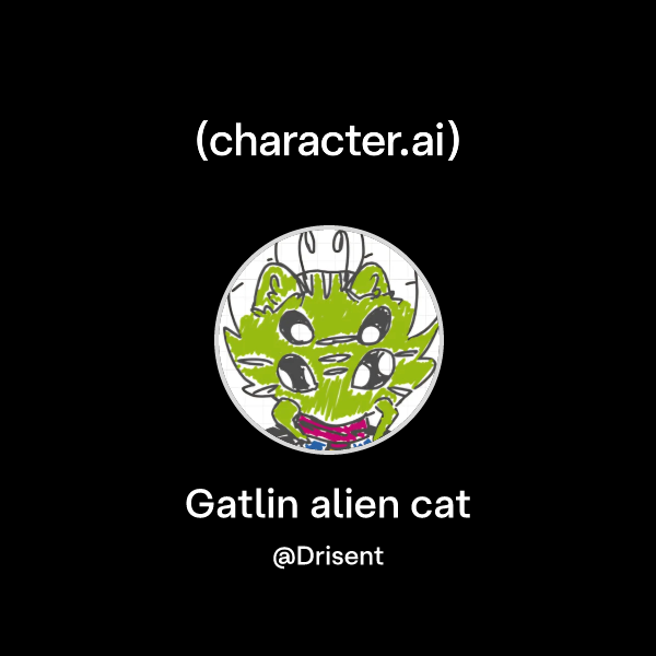 Chat with Gatlin alien cat | character.ai | AI Chat, Reimagined–Your ...