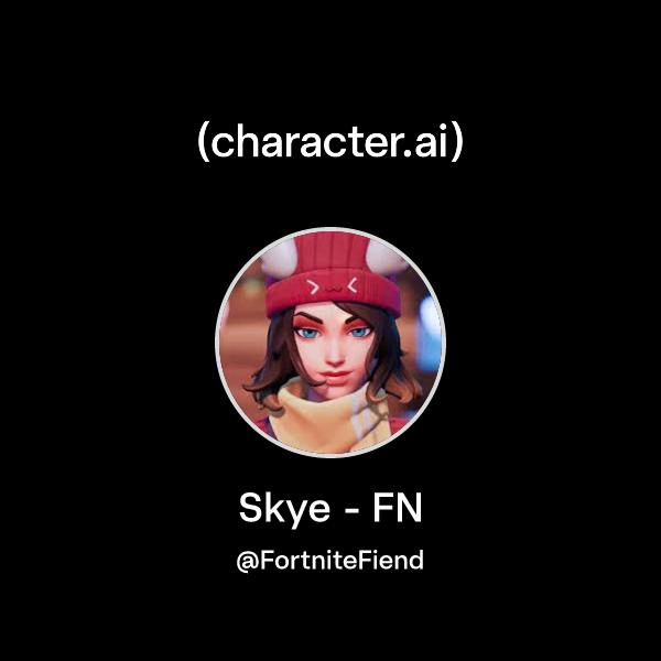 Chat with Skye - FN | character.ai | Personalized AI for every moment ...