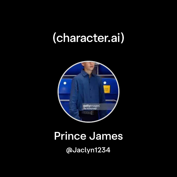 Chat with Prince James | character.ai | AI Chat, Reimagined–Your Words ...