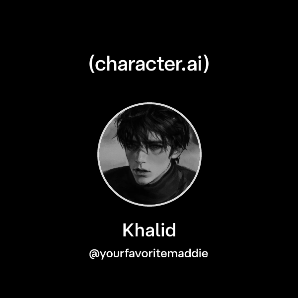 Chat with Khalid | character.ai | Personalized AI for every moment of ...