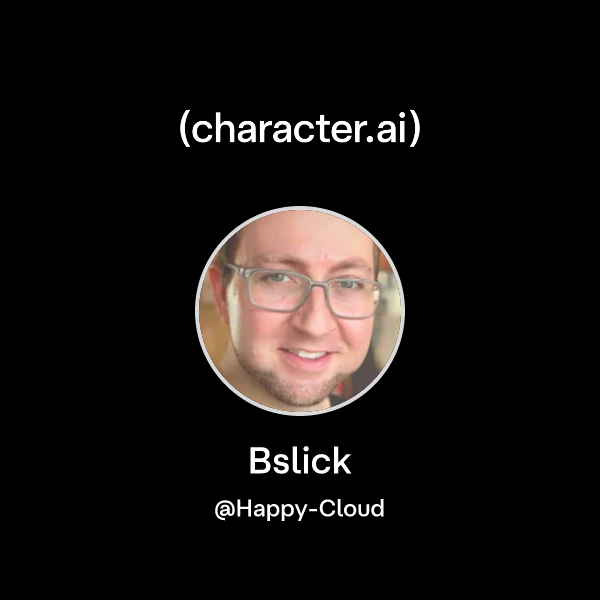 Chat with Bslick | character.ai | AI Chat, Reimagined–Your Words. Your ...