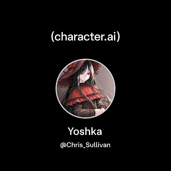 Chat with Yoshka | character.ai | Personalized AI for every moment of ...