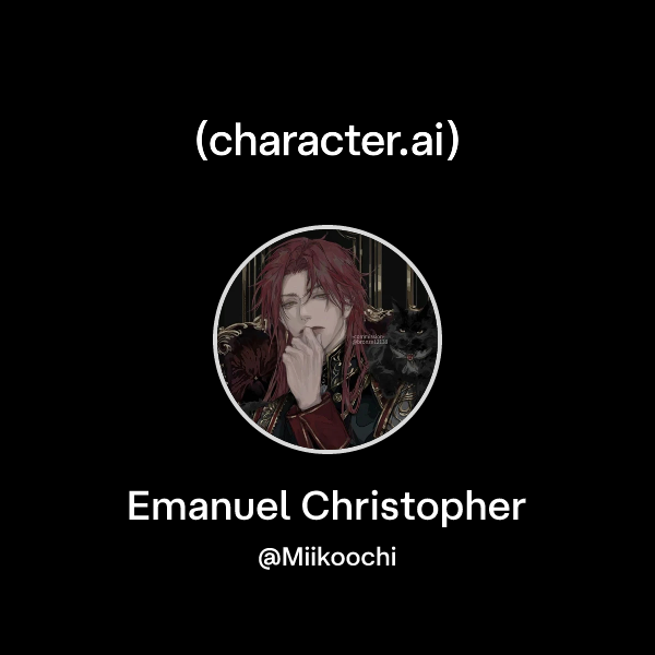 Chat with Emanuel Christopher | character.ai | AI Chat, Reimagined–Your ...